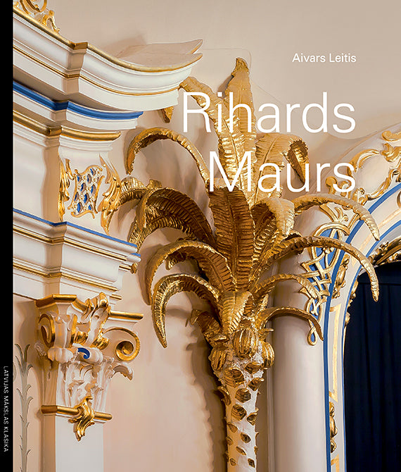 Aivars Leitis. Rihards Maurs. Latvijas mākslas klasika